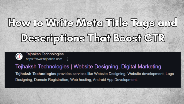 5 Best Tips Write Meta Title and Descriptions That Boost CTR